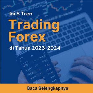 Siap-Siap! Ini 5 Tren Trading Forex yang Diprediksi Bakal Melonjak di ...